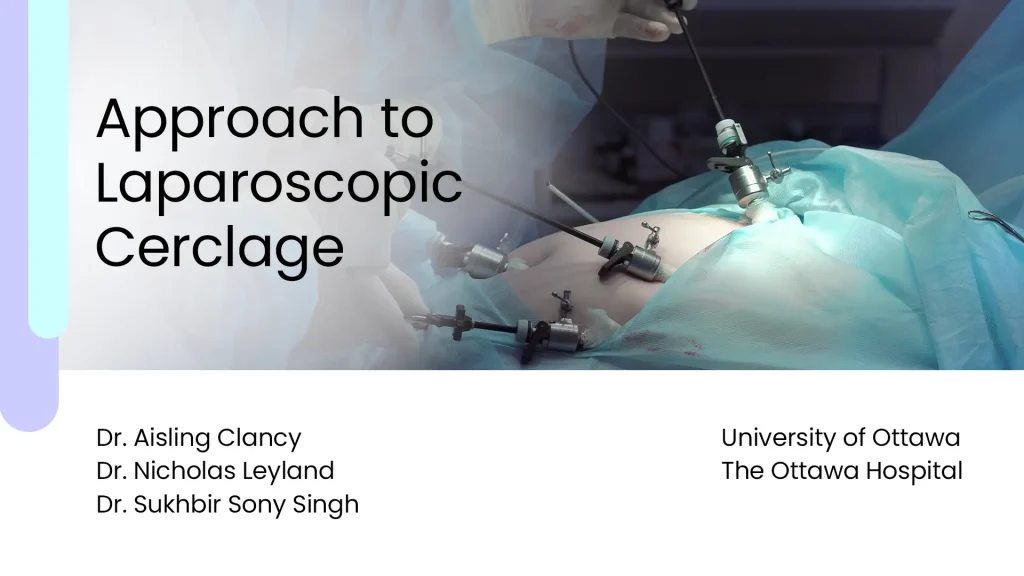 Approach to Laparoscopic Cerclage