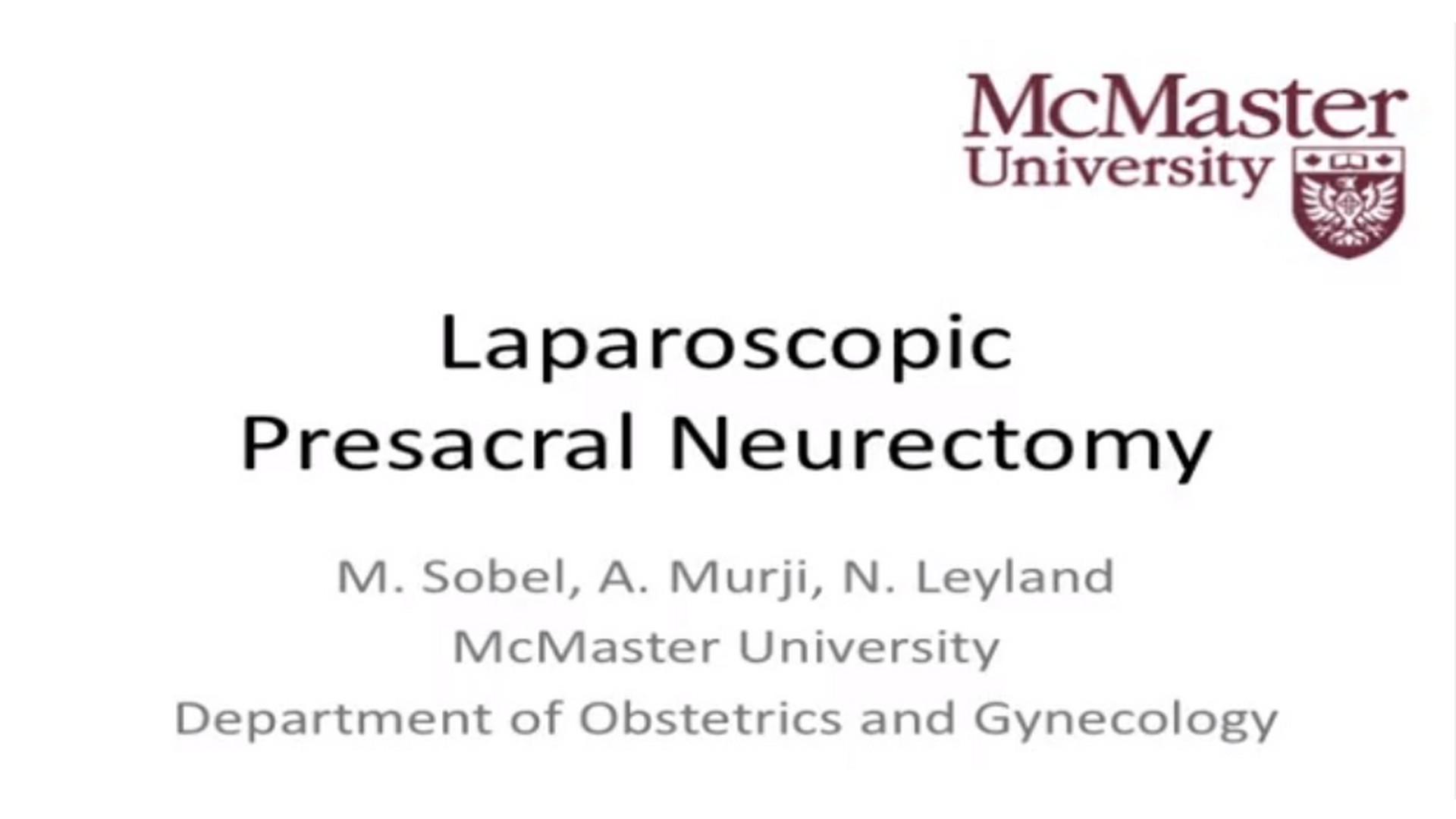 Laparoscopic Presacral Neurectomy | CanSAGE Videos