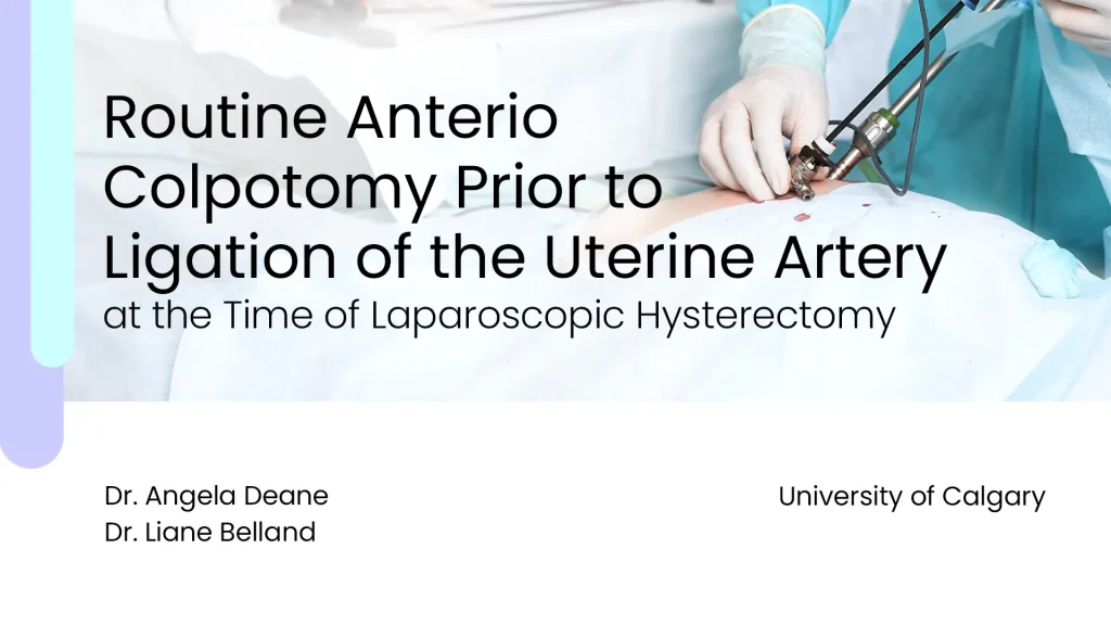 Anterior Colpotomy Prior to Ligation of the Uterine Artery