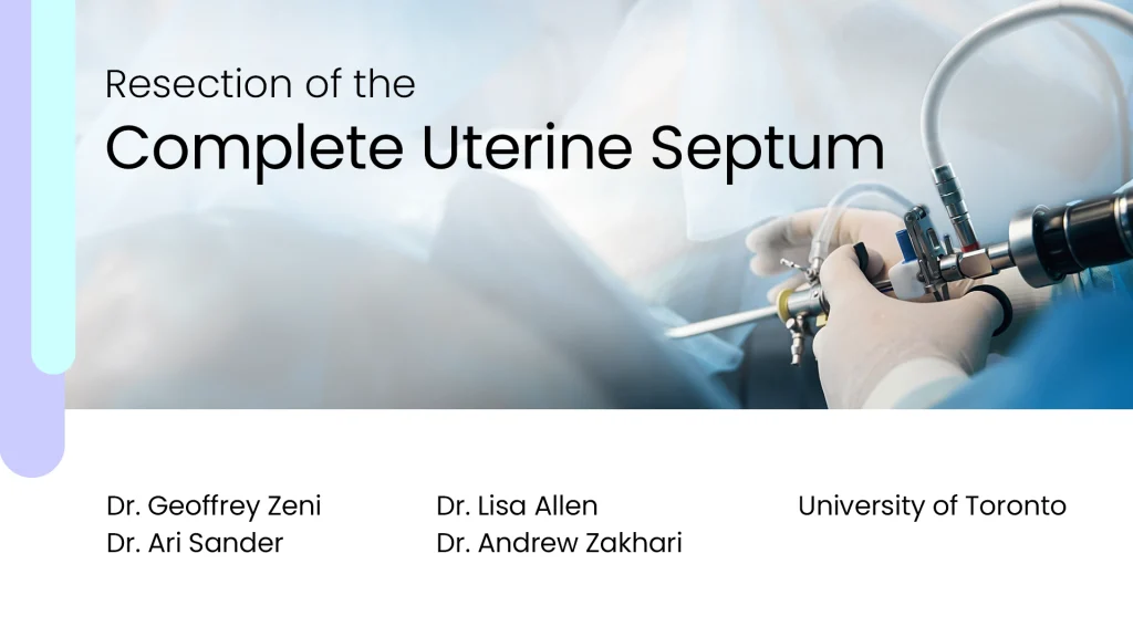[VIDEO] Resection of the Complete Uterine Septum