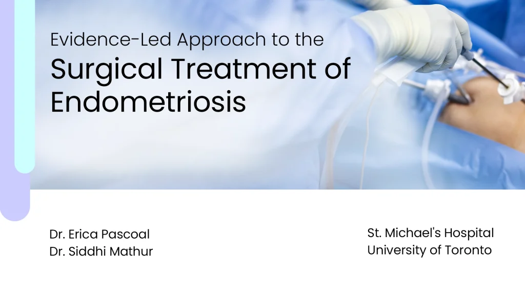 Evidence-Led Approach to the Surgical Treatment of Endometriosis
