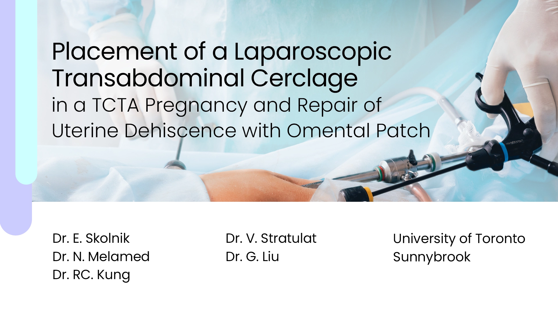 Placement of a Laparoscopic Transabdominal Cerclage in a TCTA Pregnancy ...
