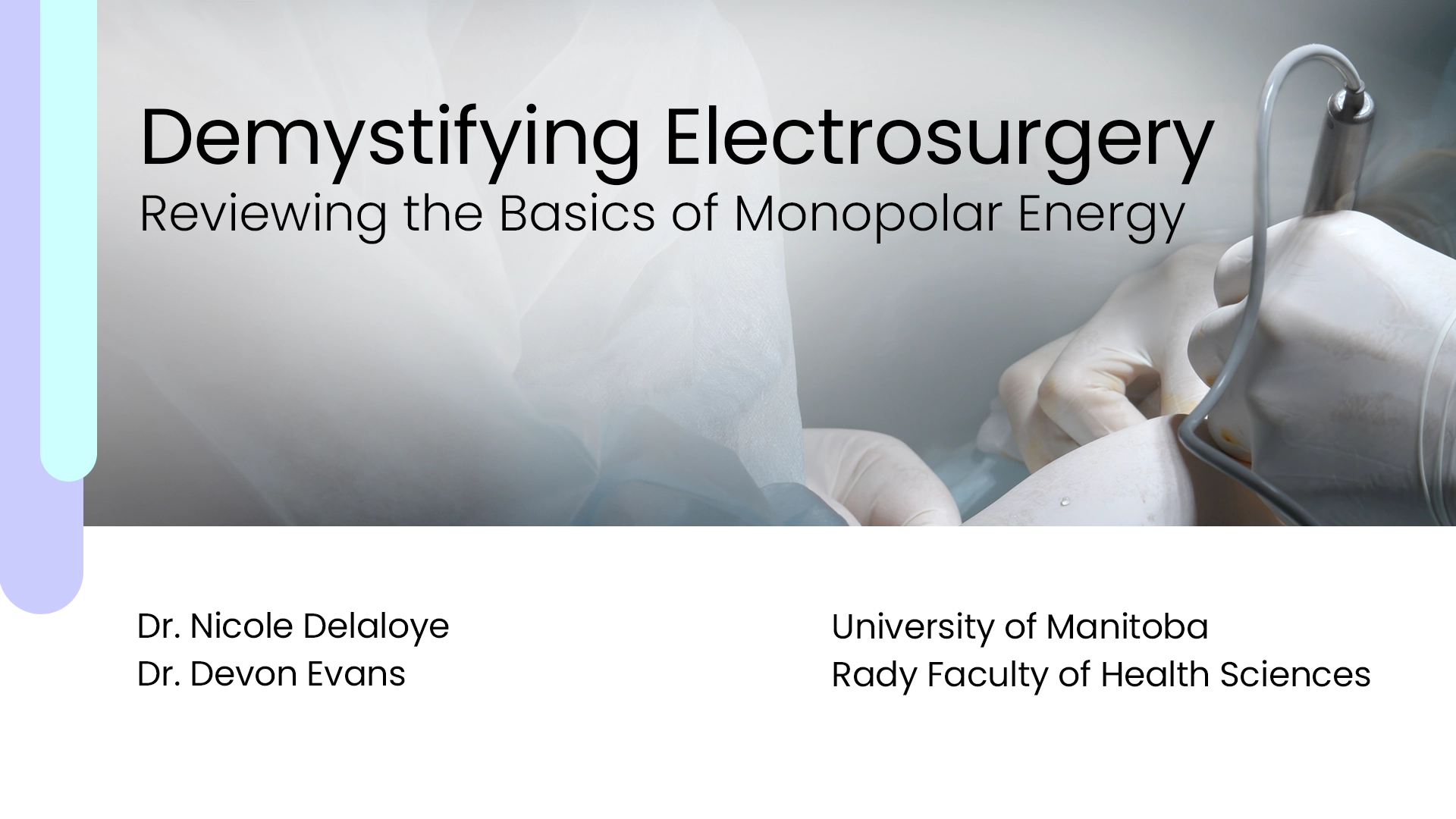 Basics of Monopolar Electrosurgery Explained
