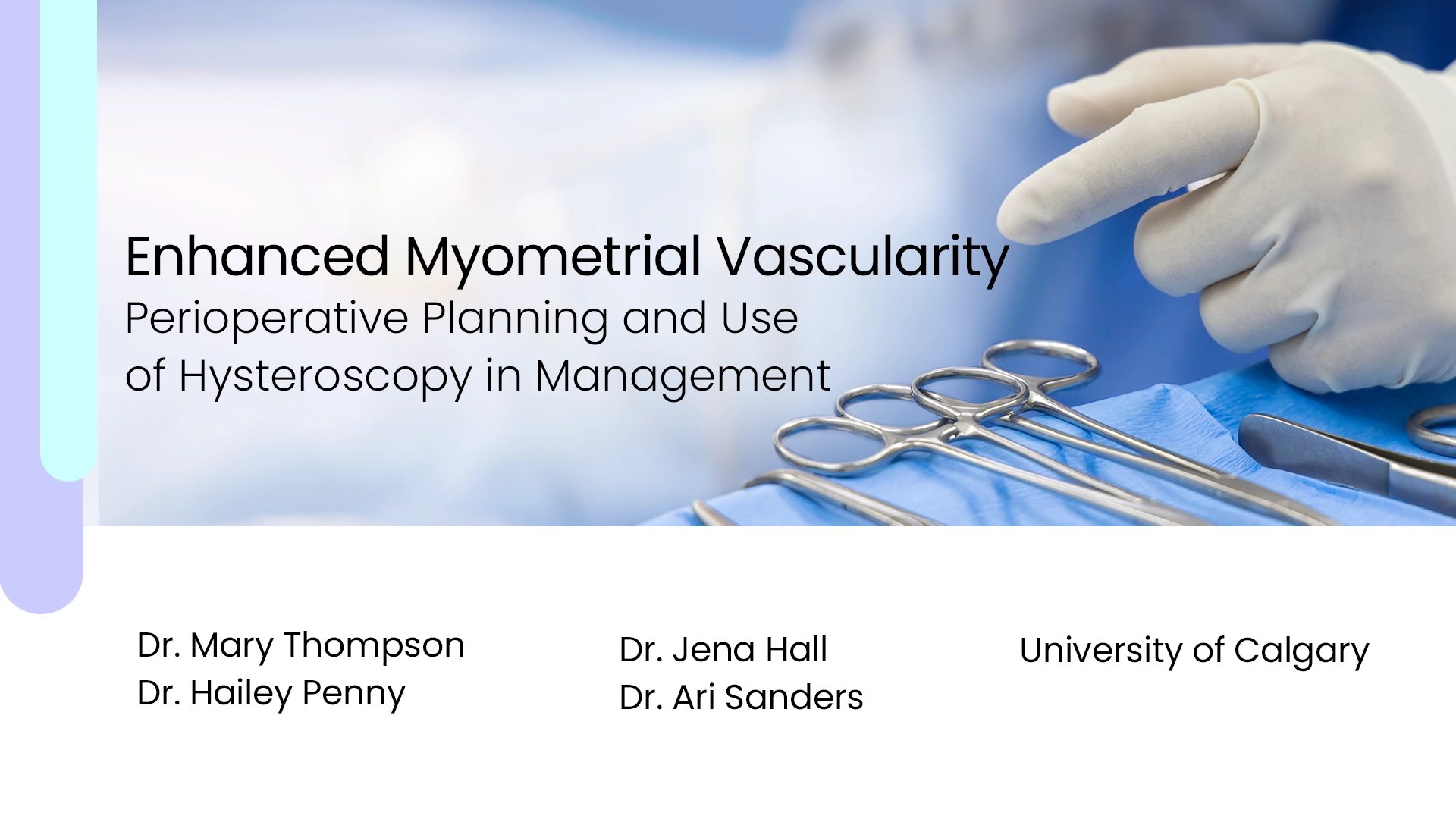 Managing Enhanced Myometrial Vascularity