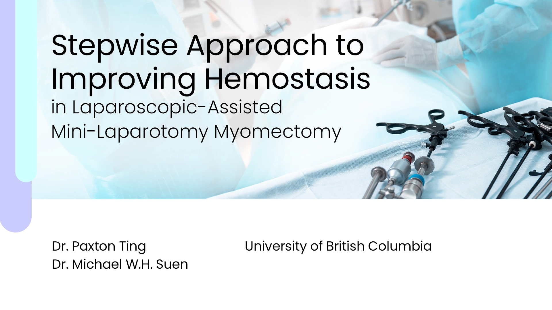 Hemostasis in Laparoscopic Mini-Laparotomy